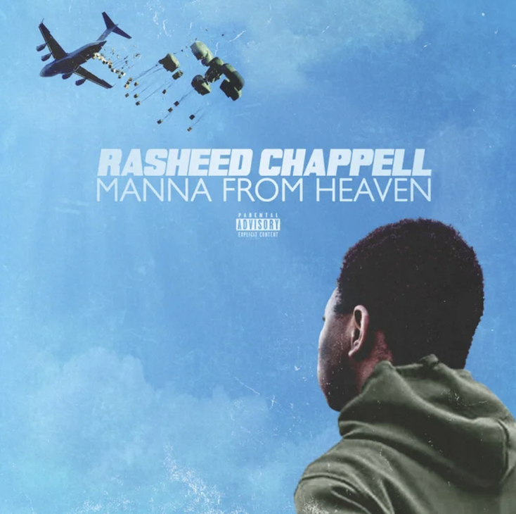 Rasheed Chappell's "Manna From Heaven" Single Has Arrived Ahead Of New ...