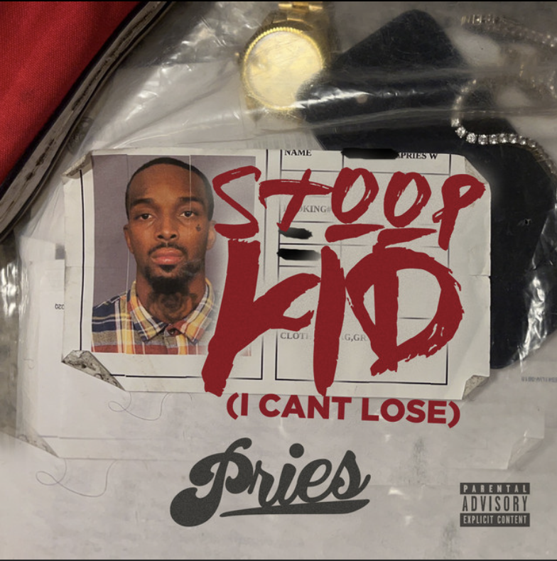 Pries Releases Passionate New Single, "Stoop Kid"