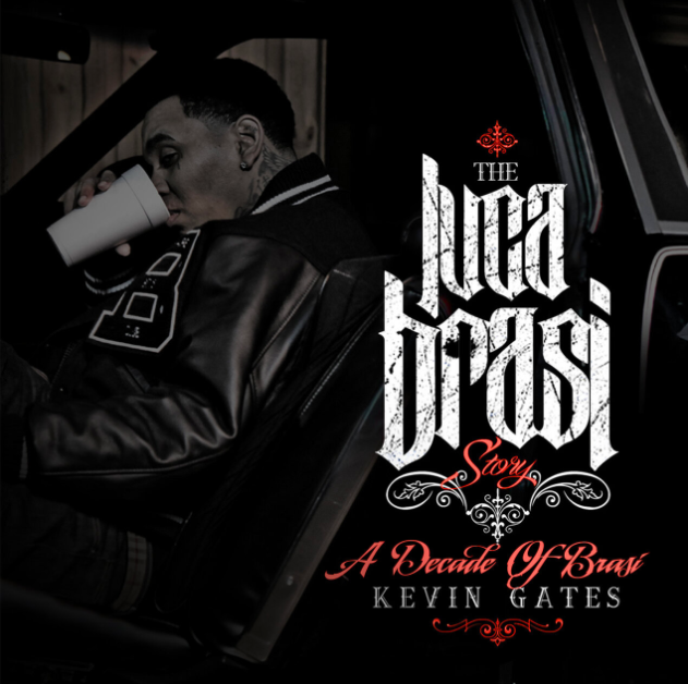 Kevin Gates "The Luca Brasi Story (A Decade Of Brasi)" Mixtape