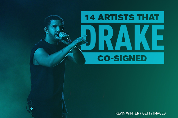 14 Artists That Drake Co-Signed