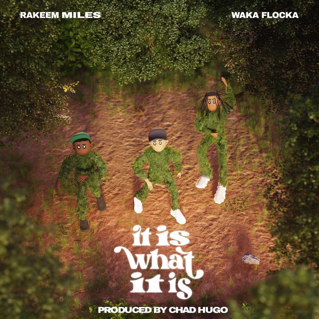 Rakeem Miles Enlists Waka Flocka & Chad Hugo For "It Is What It Is"