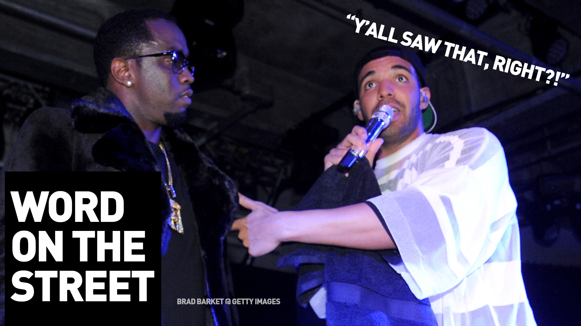 Word On The Street: Diddy Vs. Drake