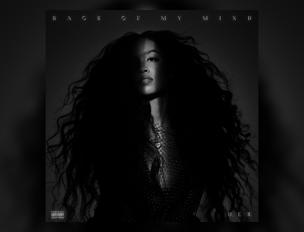 H.E.R. Delivers Her Debut Studio Album "Back Of My Mind" Ft. Lil Baby, Chris Brown, DJ Khaled ...