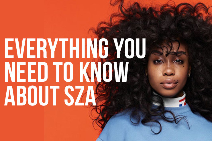 Everything You Need To Know About SZA