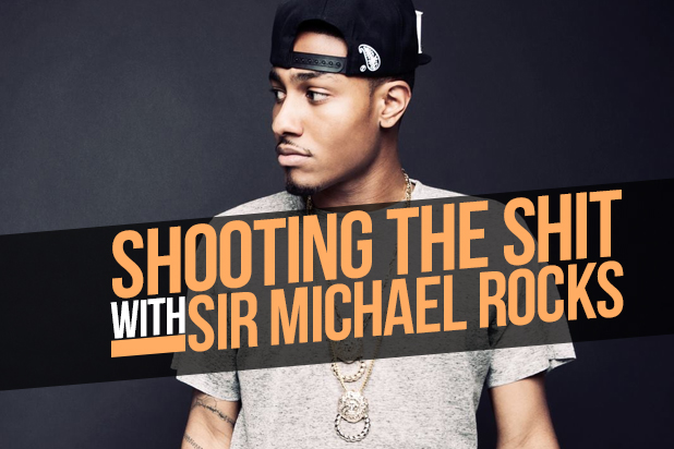 Shooting The Shit With Sir Michael Rocks