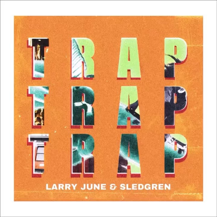 Larry June Slides With "Trap Trap Trap"