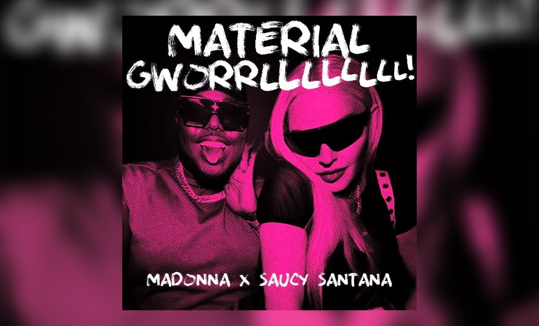 Saucy Santana & Madonna Team Up On "Material Gworrllllllll" Remix